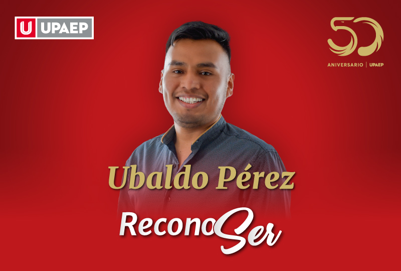 Ubaldo Pérez Flores, un verdadero líder transformador | UPRESS
