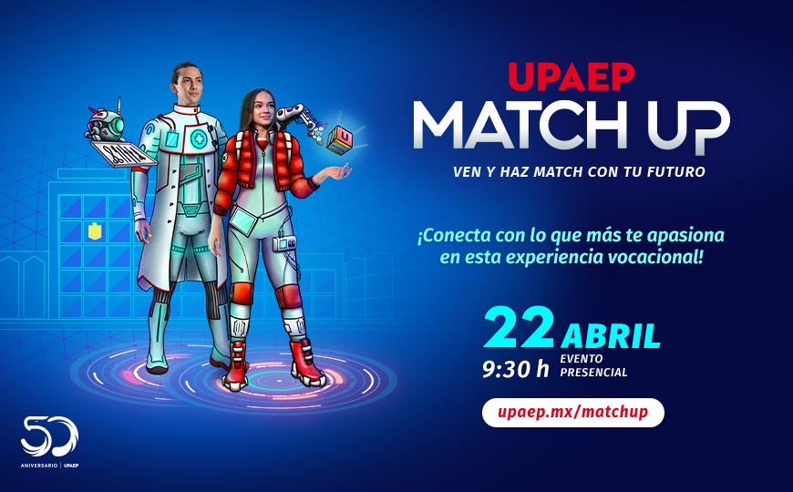Todo listo para Match Up UPAEP | UPRESS