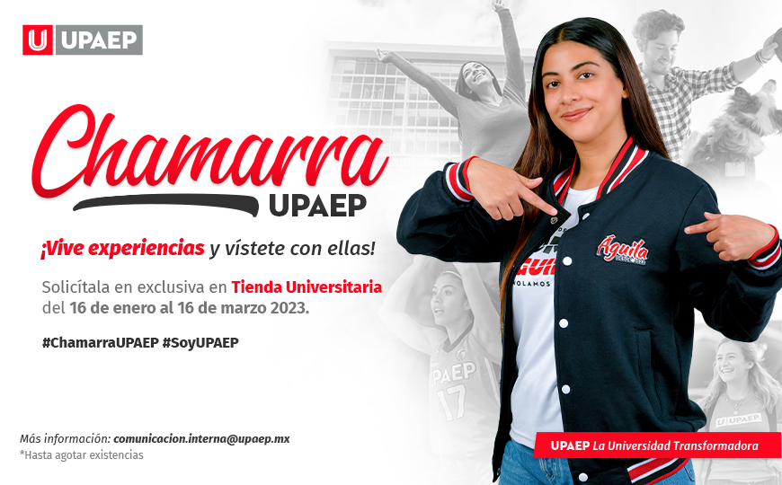 Viste tus experiencias universitarias con la Chamarra UPAEP ¡Exclusiva ...