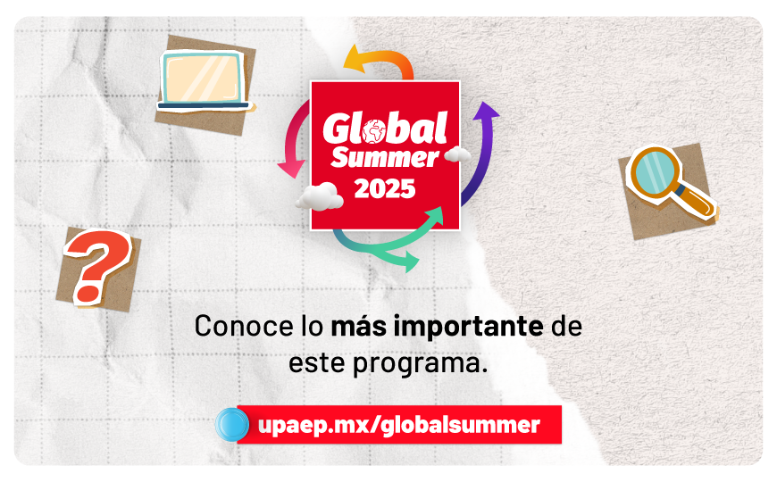 ¡Vive una experiencia internacional este verano con Global Summer UPAEP ...