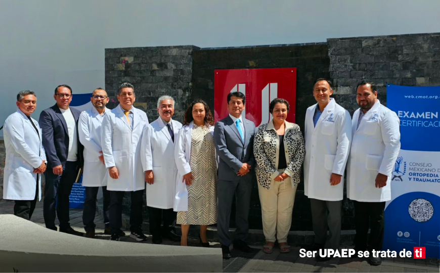 UPAEP recibe examen nacional de certificación en ortopedia | UPRESS